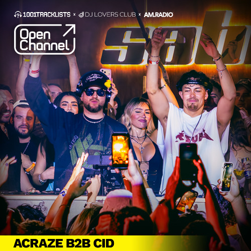 ACRAZE & CID @ 1001Tracklists Exclusive Mix, Open Channel, Sable Miami ...