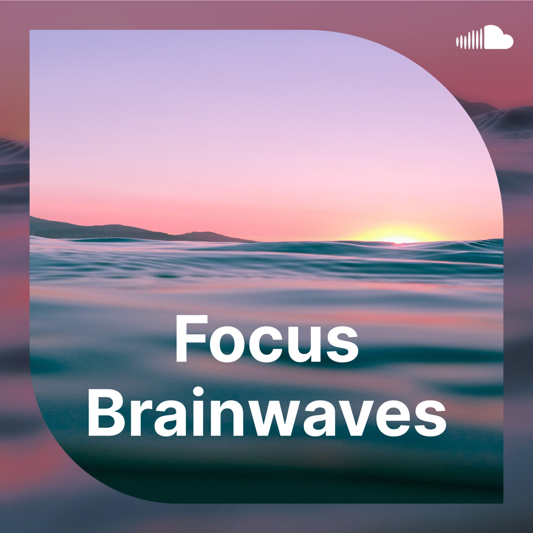 Stream Discovery Playlists | Listen to Focus Brainwaves playlist online ...