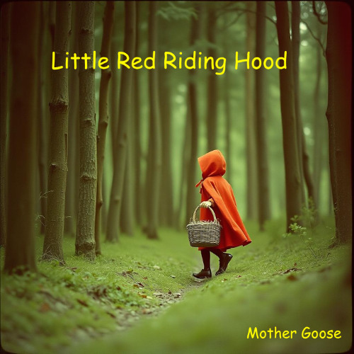 Stream Little Red Riding Hood (Mother Goose) by Bovine Productions ...