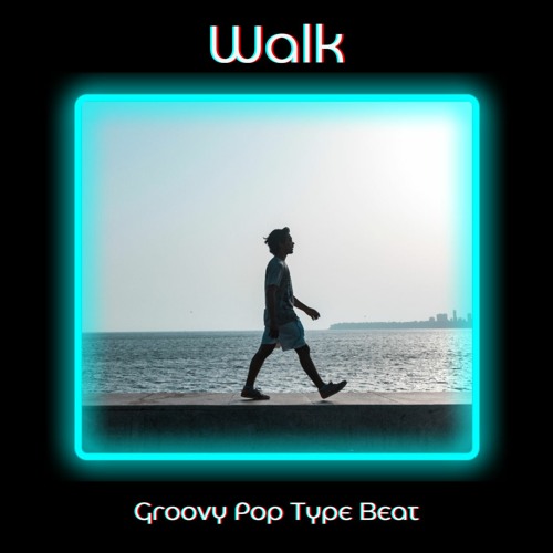 Stream Walk - Groovy Pop Type Beat 2022 by InnerSpace Beats | Listen ...