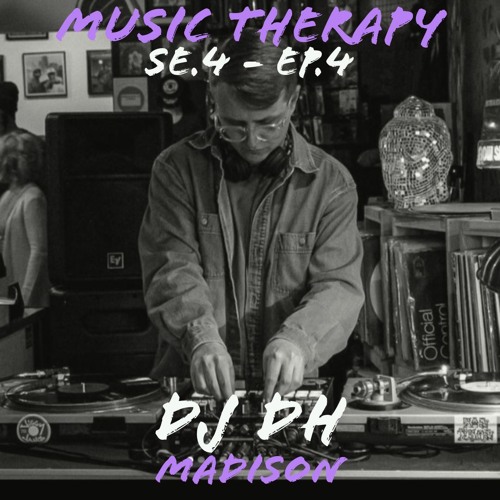 Stream Music Therapy SE.4 | EP.4 - DJ DH by Home Team | Listen online ...