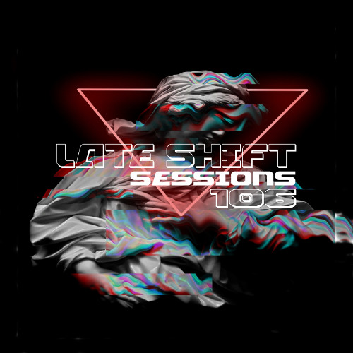 Stream LATE SHIFT Sessions: 106 - Neon by V_N_C | Listen online for ...
