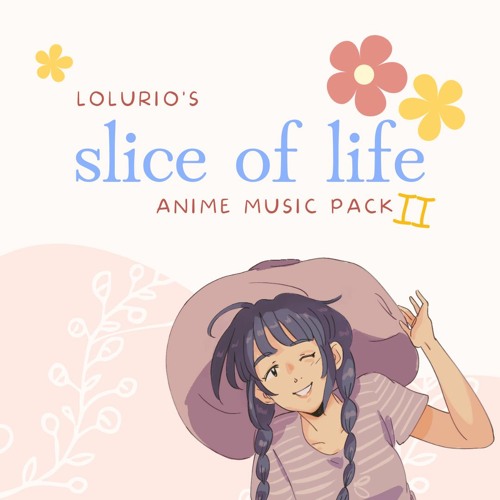 Stream Slice of Life 2 | 01 - Theme by loluriolibrary | Listen online ...