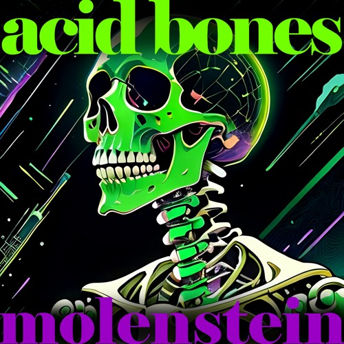 Stream Acid Bones by molenstein | Listen online for free on SoundCloud