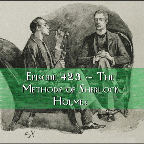 Stream The Methods of Sherlock Holmes by Sherlock Holmes: Trifles ...