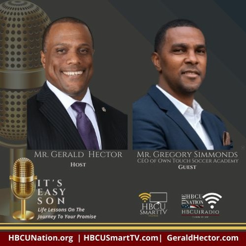 Stream Gerald Hector welcomes Mr. Gregory Simmonds to #ItsEasySon by ...