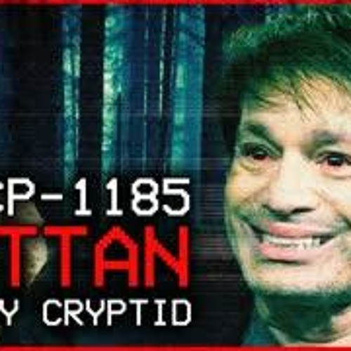 Stream SCP-1185 | KATTAN | Comedy Cryptid - POD AWFUL PODCAST LF15 by ...