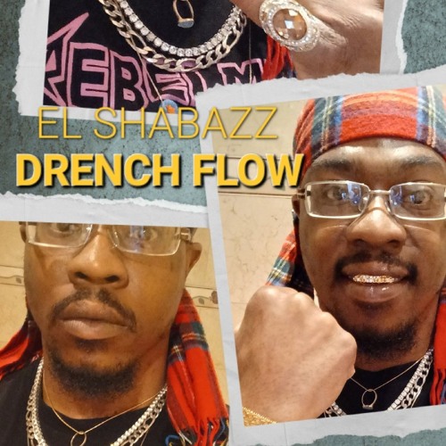 Stream EL Shabazz-Drench Flow by Kodak Beatz | Listen online for free ...