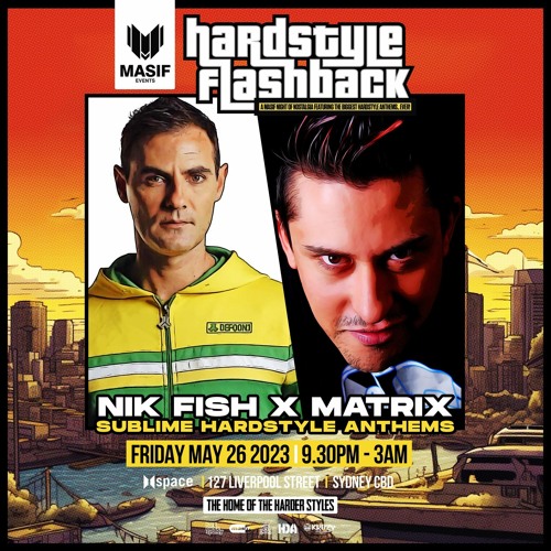 Stream NIK FISH Vs MATRIX - Masif Hardstyle Flashback 2023 by Sydney ...