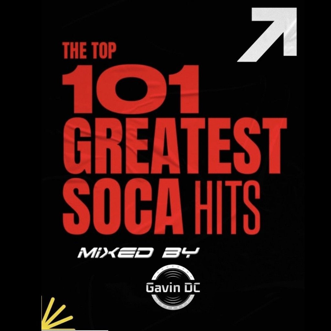 Stream 101 Greatest Soca Hits by Gavin DC | Listen online for free on ...