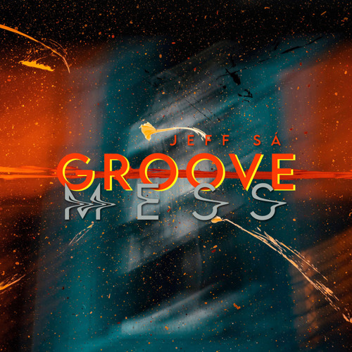 Stream Set @ Groove Mess #01 by Jeff Sá | Listen online for free on ...