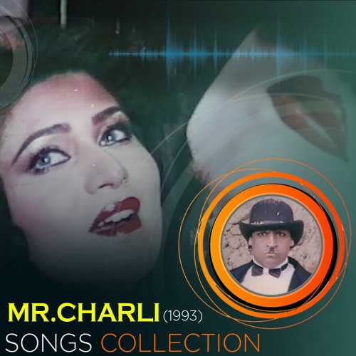 Stream Filmazia | Listen to Mr.Charli (1993) - Umar Shareef,Shakeela Qureshi, Shirin, Shafqat ...