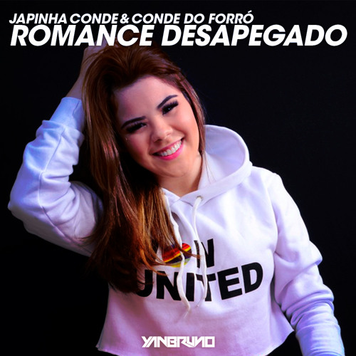 Stream Japinha Conde, Conde Do Forró - Romance Desapegado (Yan Bruno ...