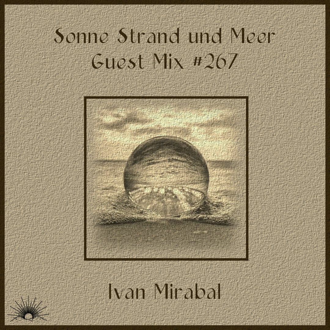 Stream Sonne Strand und Meer Guest Mix #267 by Ivan Mirabal by Sonne ...