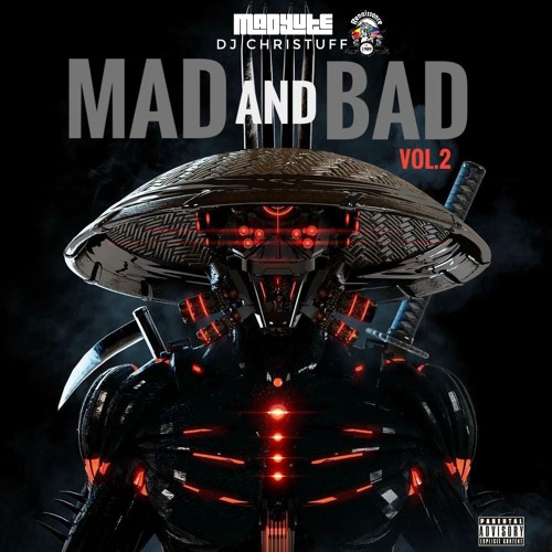 Stream DJ CHRISTUFF PRESENTS MAD & BAD MIXTAPE VOL. 2 (SUMMA 23) by ...