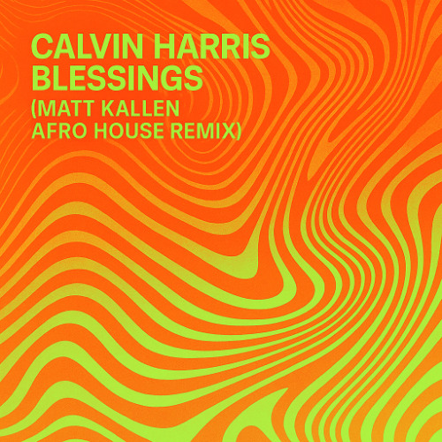 Stream Calvin Harris - Blessings (Matt Kallen Afro house Remix) by Matt ...