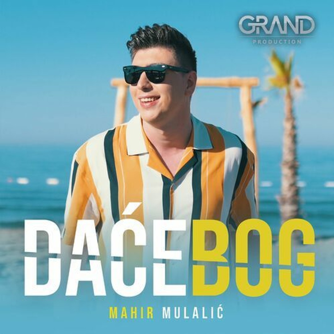 Stream Mahir Mulalic - 2022 - Dace Bog by BalkanMP3 Official | Listen ...