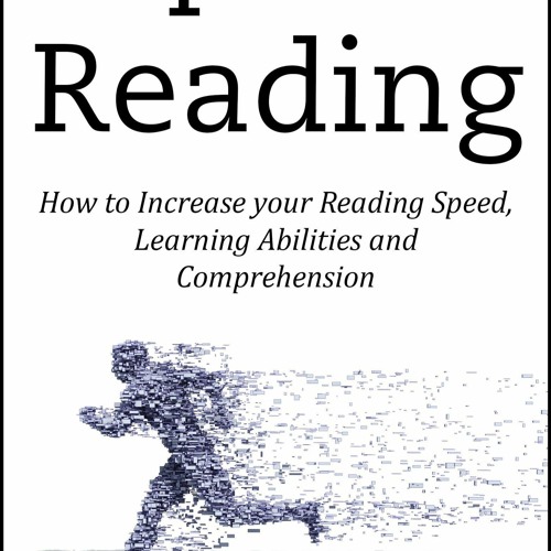 Stream PDF Book Speed Reading: How to Increase your Reading Speed ...
