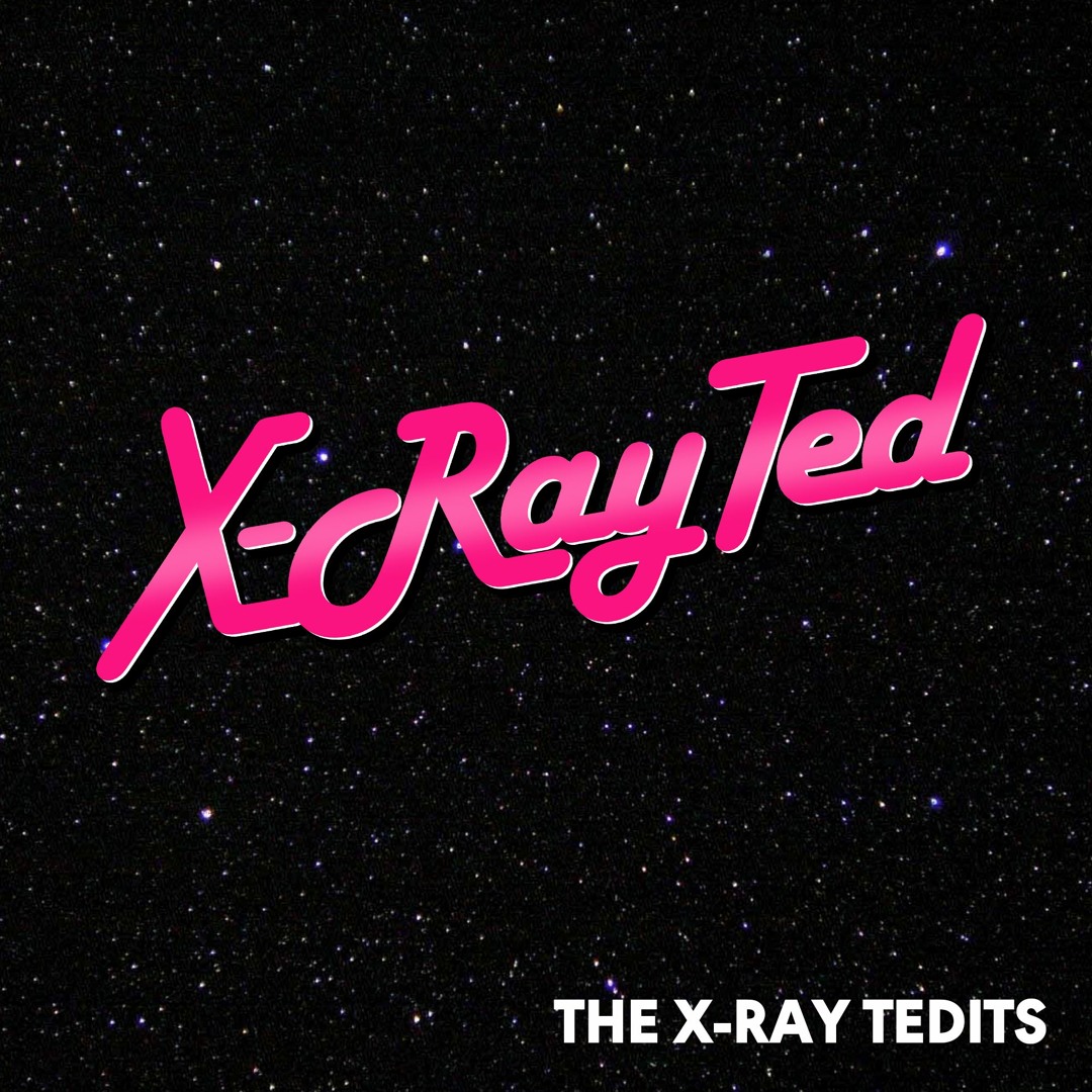 Stream X-Ray Ted | Listen to X-Ray Tedits playlist online for free on ...