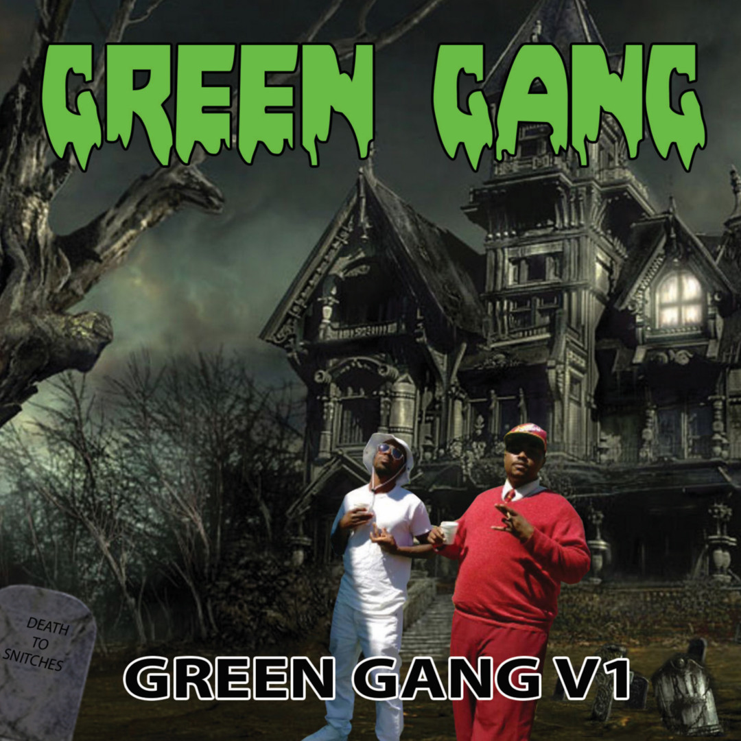 Stream Green Gang V1: Death To Snitches by Green Gang | Listen online ...