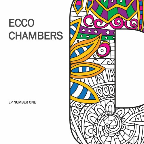 Stream ECCO CHAMBERS | Listen to ECCO CHAMBERS - EP NUMBER ONE playlist online for free on ...
