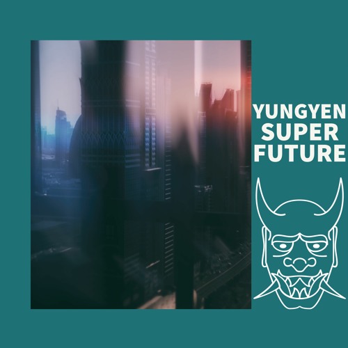 Stream Super Future by YungYen | Listen online for free on SoundCloud