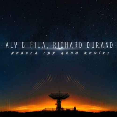 Aly & Fila & Richard Durand Tracks / Remixes Overview