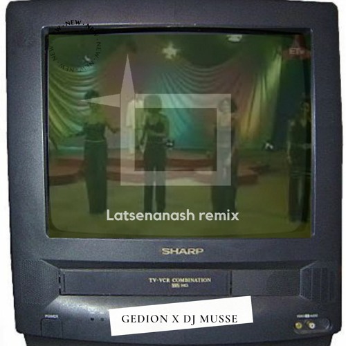 Stream Gedion Daniel Latsenanash (Dj Musse remix) by Musse | Listen ...