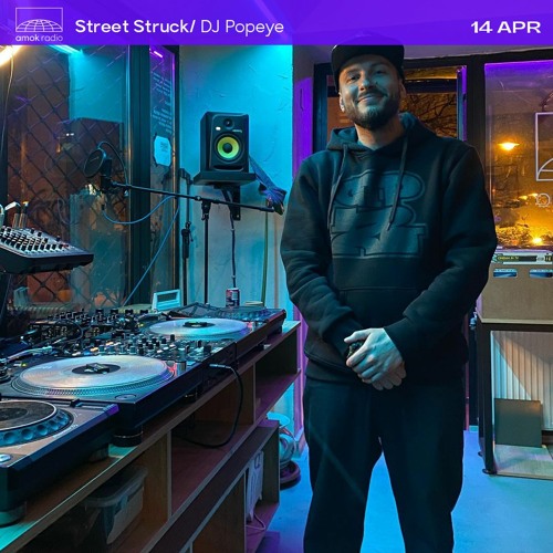 Stream Street Struck - DJ Popeye (14.04.22) by Amok Radio | Listen ...
