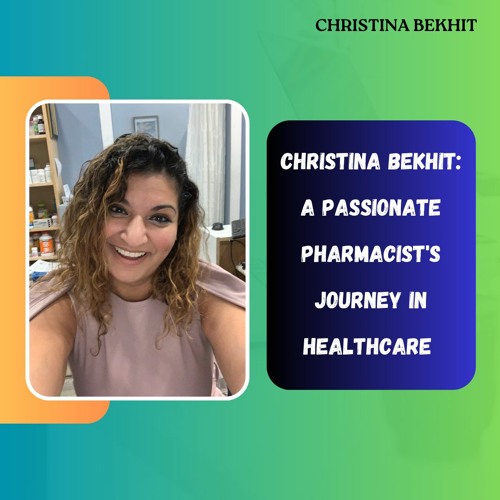 Stream episode Christina Bekhit - A Passionate Pharmacists Journey In ...