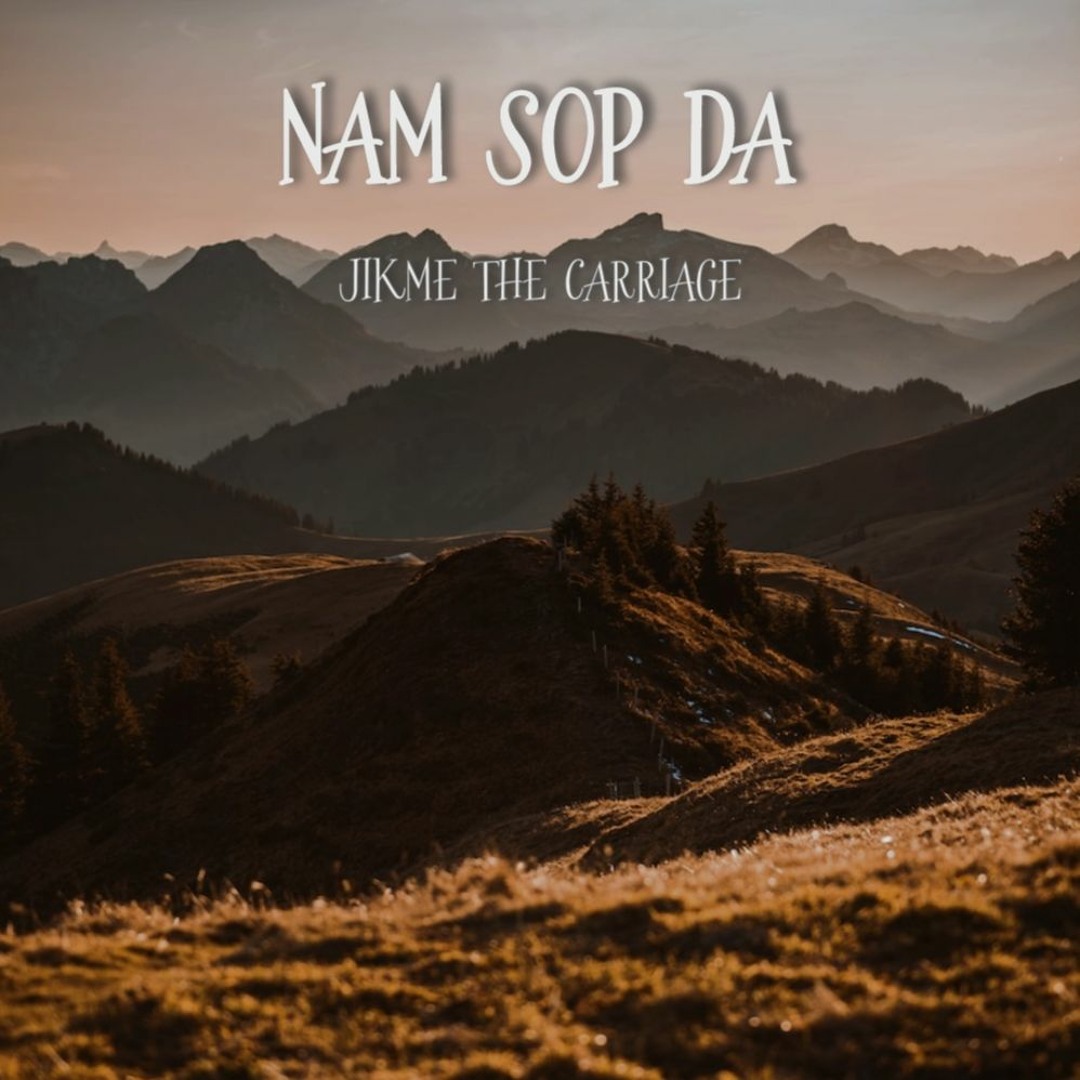 Stream Nam Sop Da by Jikme The Carriage | Listen online for free on ...