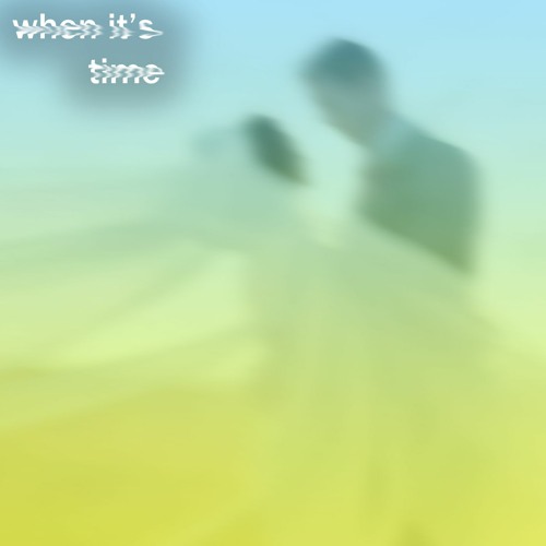 Stream when it's time by when i get back | Listen online for free on ...