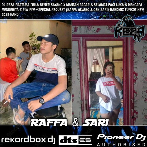 Stream DJ REZA PRATAMA-"BILA BENAR SAYANG & SELAMAT PAGI LUKA~SPESIAL ...