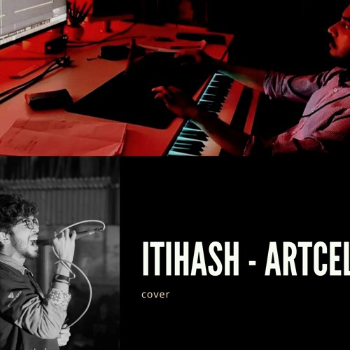 Stream ITIHASH - ARTCELL COVER TASHDID MUSTAFA FT. HARMONY HUB by ... Stream ITIHASH - ARTCELL COVER TASHDID MUSTAFA FT. HARMONY HUB by ...