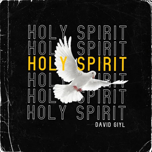 Stream HOLY SPIRIT by David Giyl | Listen online for free on SoundCloud