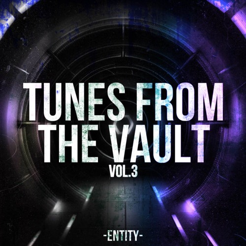Stream Tunes from The Vault Vol 3 Preview by Entity | Listen online for ...