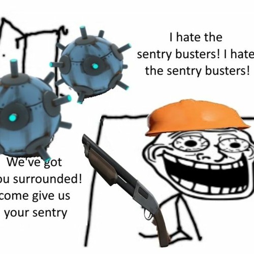 Stream SENTRY BUSTER by GROBLIJA | Listen online for free on SoundCloud