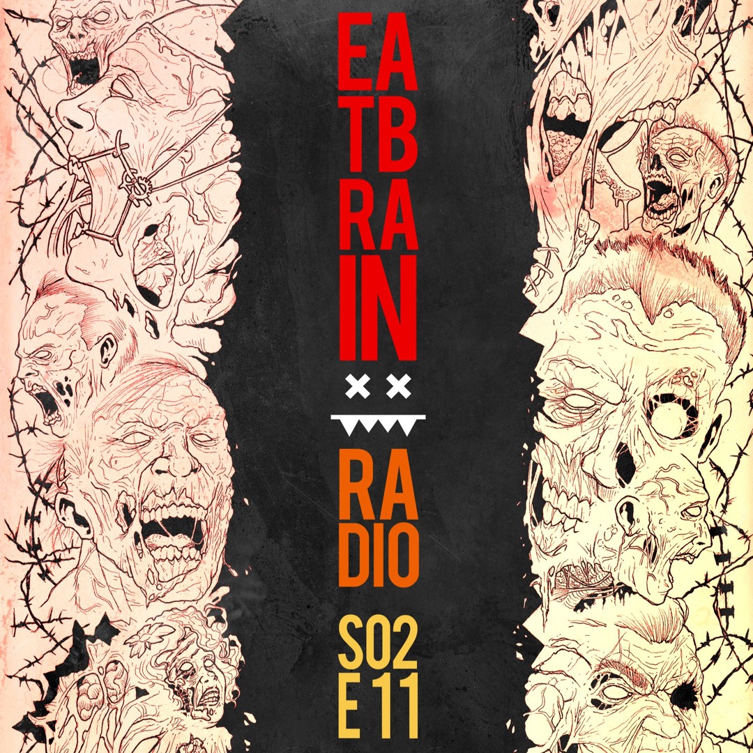 Stream Eatbrain Radio // S02E11 // Hosted by 5HA5H by EATBRAIN | Listen ...