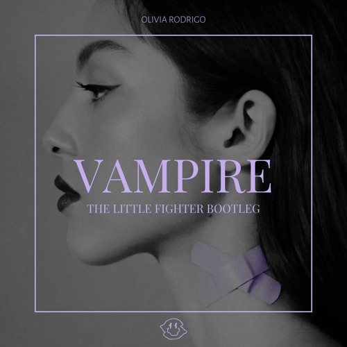 Stream Olivia Rodrigo - vampire (The Little Fighter Bootleg) by The ...