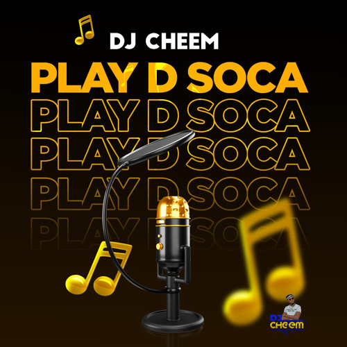 Stream Dj Cheem- Play D Soca (Labor Day 2023) by Dj Cheem Official ...
