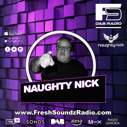 Stream Naughty Nick HITF Breakfast Show Live on Fresh Soundz Radio DAB 10-01-2025 by Naughty ...