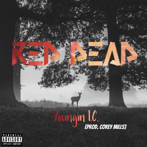 Stream RED DEAD [prod. Corey mills] by Youngin I.C. | Listen online for ...