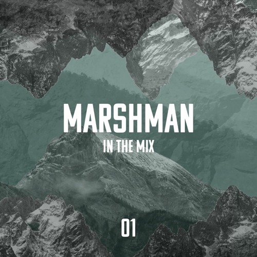 Stream In The Mix - 01 by 𝙼𝚊𝚛𝚜𝚑𝚖𝚊𝚗 | Listen online for free on SoundCloud