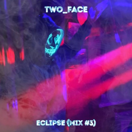 Stream TWO FACE - ECLIPSE (Mix #3) by TWO_FACE | Listen online for free ...