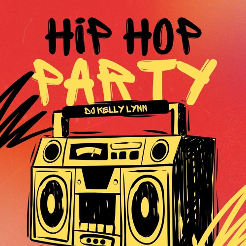 Stream Hip Hop Party 2025 by DJ Kelly Lynn | Listen online for free on ...