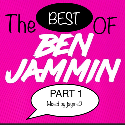 Stream The Best Of Ben Jammin Part 1 by JaymeD | Listen online for free ...
