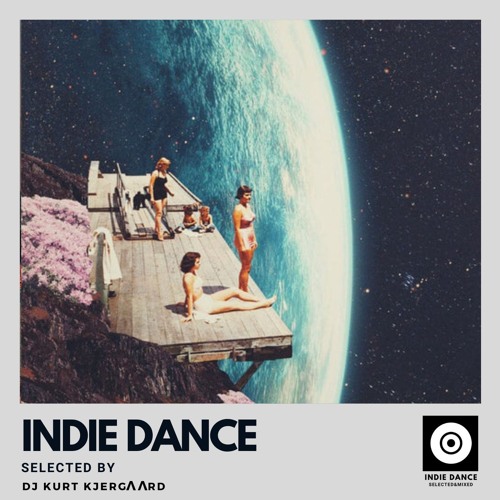 Kurt Kjergaard - Indie Dance Selected & Mixed 034 2024-07-14