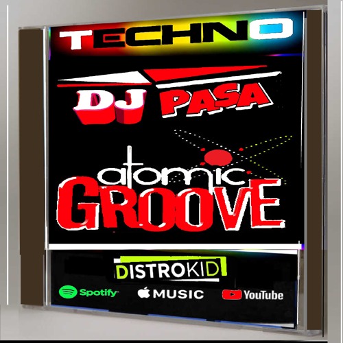 Stream - ATOMIC GROOVE - TECHNO HARD DANCE by DJ PASA ( Techno Hard ...