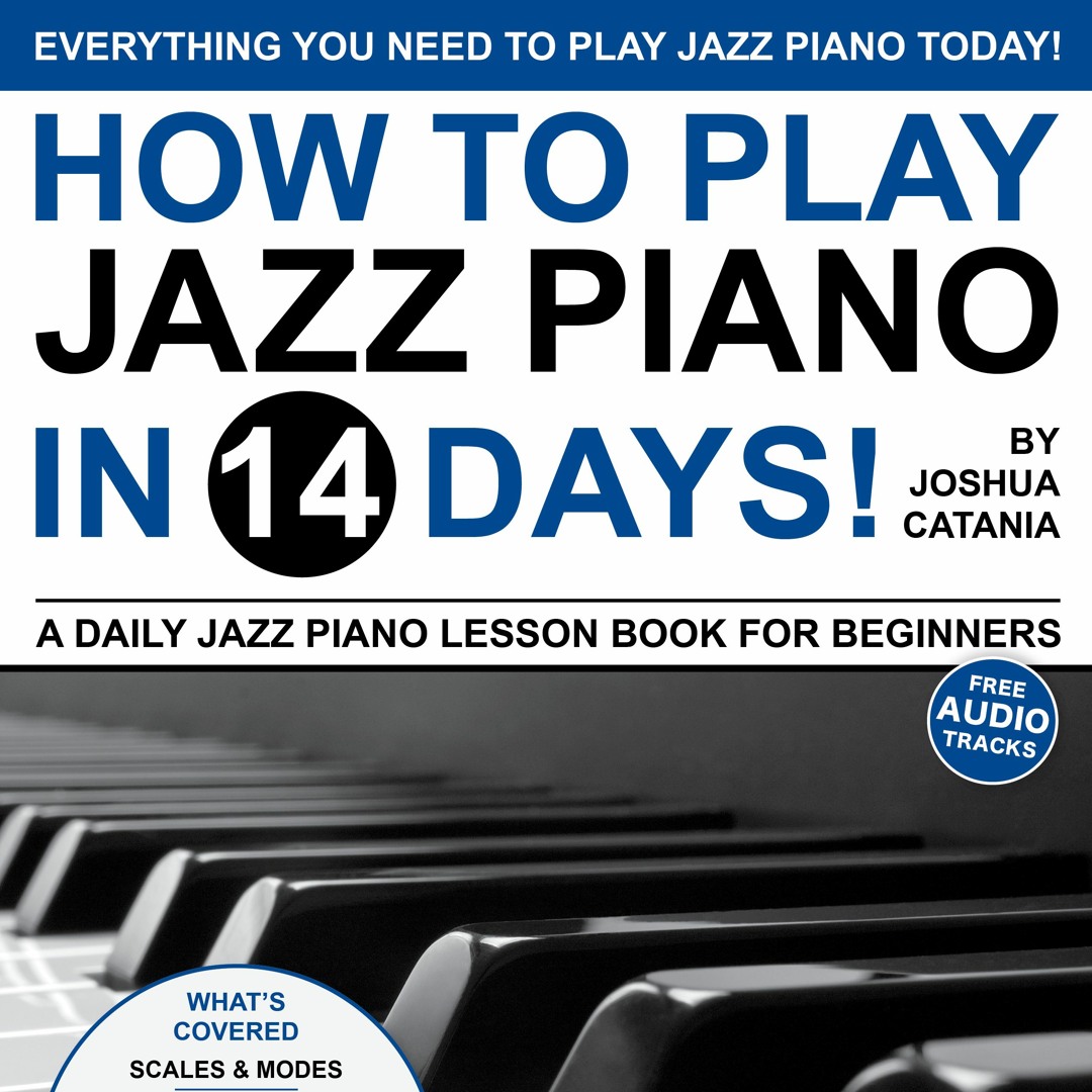 Stream Troy Nelson Music | Listen to How to Play Jazz Piano in 14 Days ...