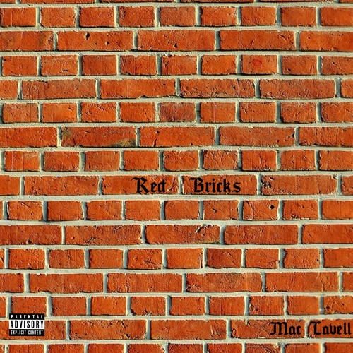 Stream Red Bricks by Mac Lavell | Listen online for free on SoundCloud
